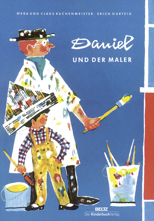 Daniel und der Maler - - Wera Küchenmeister, Claus Küchenmeister | BELTZ